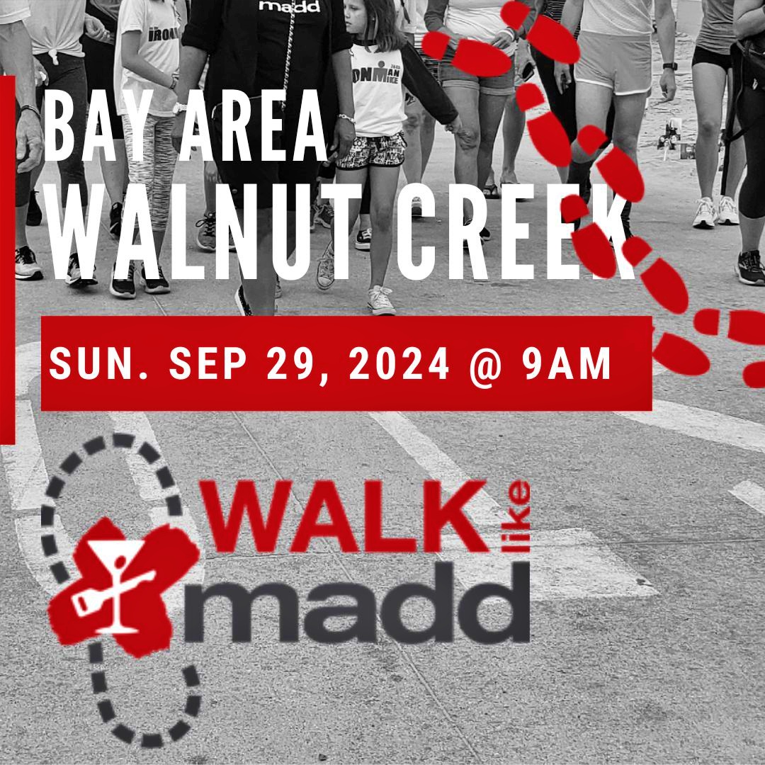Walk Like MADD Bay Area, Walnut Creek - Affiliate Southern California