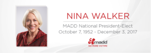 Nina Walker - MADD