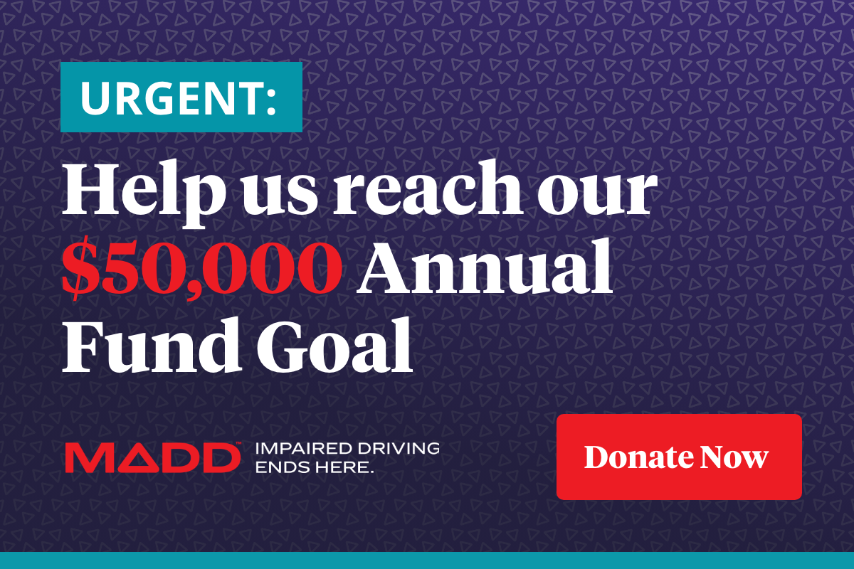 MADD: Mothers Against Drunk Driving